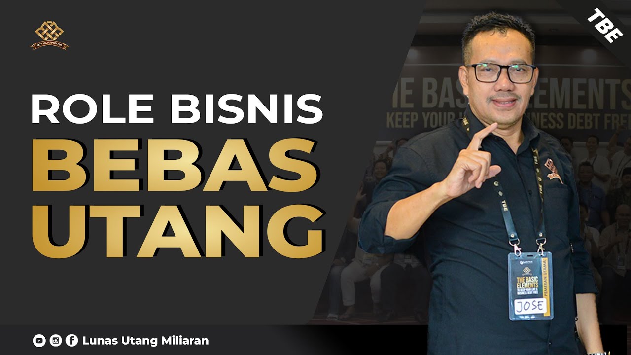 [VIDEO TBE] ILMU MEMBANGUN PONDASI BISNIS TANPA UTANG - MTR Milarder ...